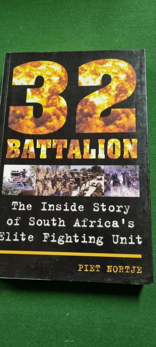 Books - 32 Battalion. The inside story of SA`s elite fighting unit ...