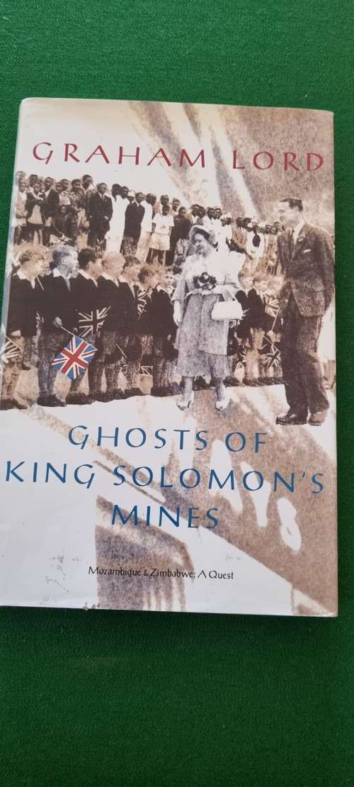 Africana - Ghosts of King Solomon`s Mines. Mozambique and Zimbabwe: a ...