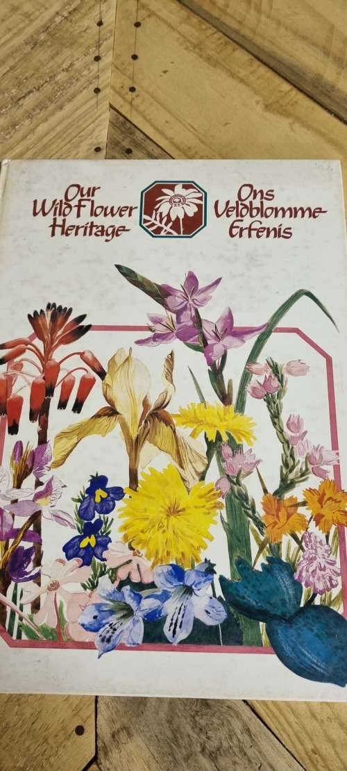 Natural Science - Our Wild Flower Heritage/Ons Veldblomme Erfenis ...