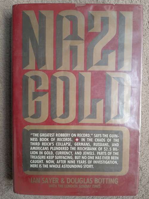 Books - Nazi Gold - Author: Ian Sayer and Douglas Botting was listed ...