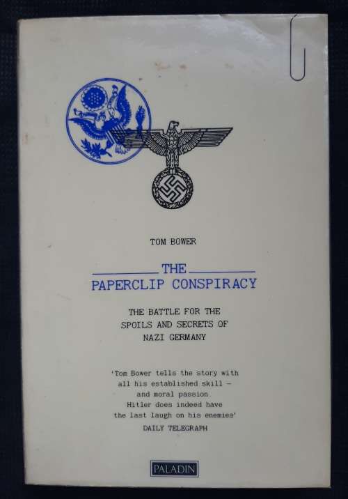 History & Politics - The Paperclip Conspirary:The Battle for the Spoils ...