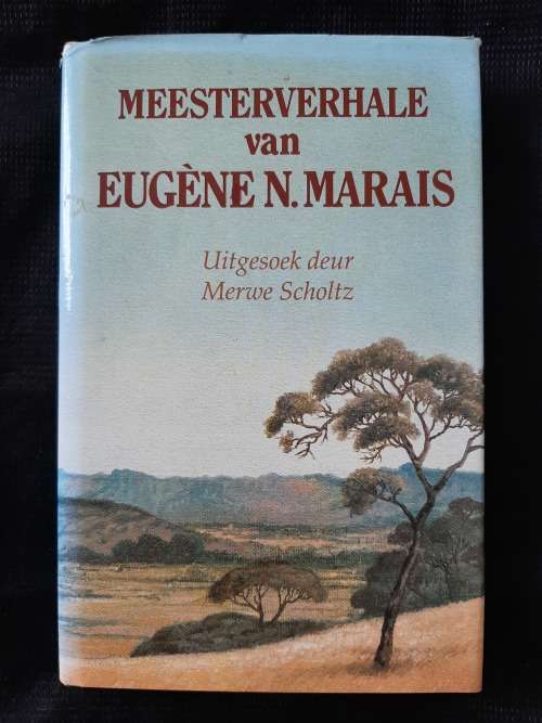 Afrikaans Fiction - Meesterverhale van Eugène N Marais By Merwe Scholtz ...
