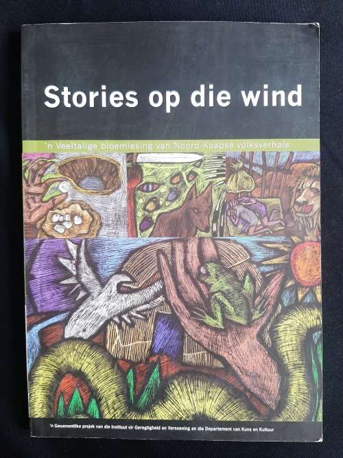Afrikaans Fiction - Stories op die wind: `n Veeltalige bloemlesing van ...