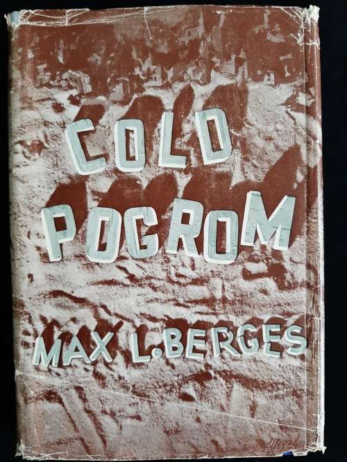 History & Politics - Cold Pogrom by Max L. Berges Translated from the ...