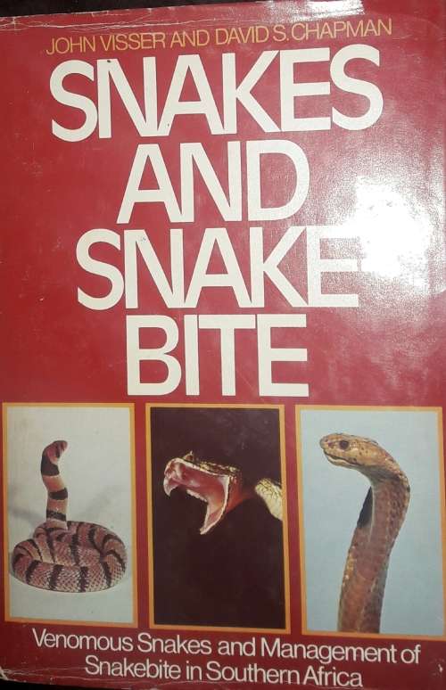 Other Non-Fiction - Snakes And SnakeBite - John Visser and David S ...