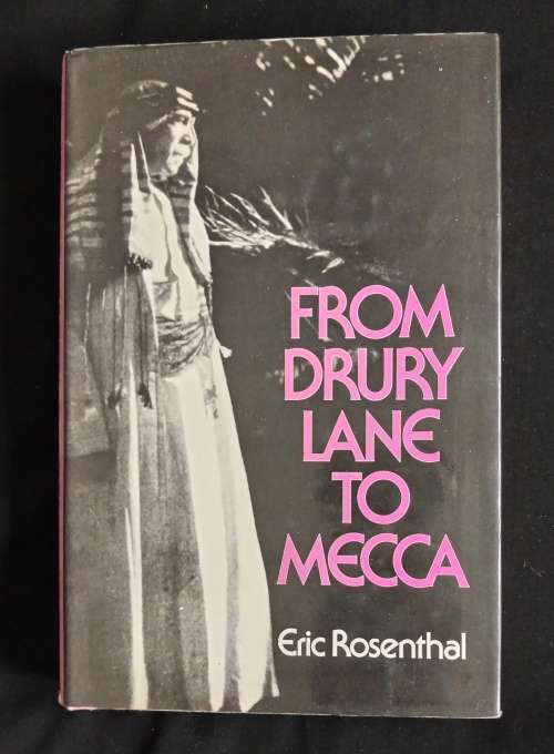 History & Politics - From Drury Lane to Mecca by Eric Rosenthal was ...