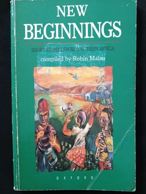 South African - New Beginnings Short stories from Southern Africa ...