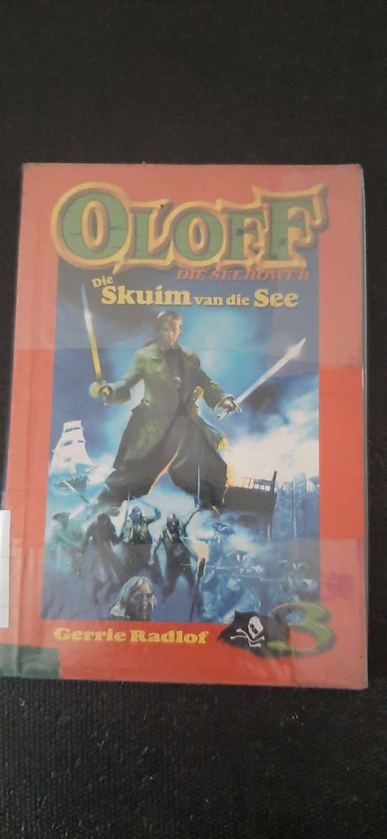 Teen Fiction - Oloff Die Seerower - Die Skuim van die See by Gerrie ...