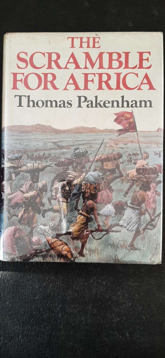 History & Politics - The Scramble for Africa by Thomas Pakenham for ...