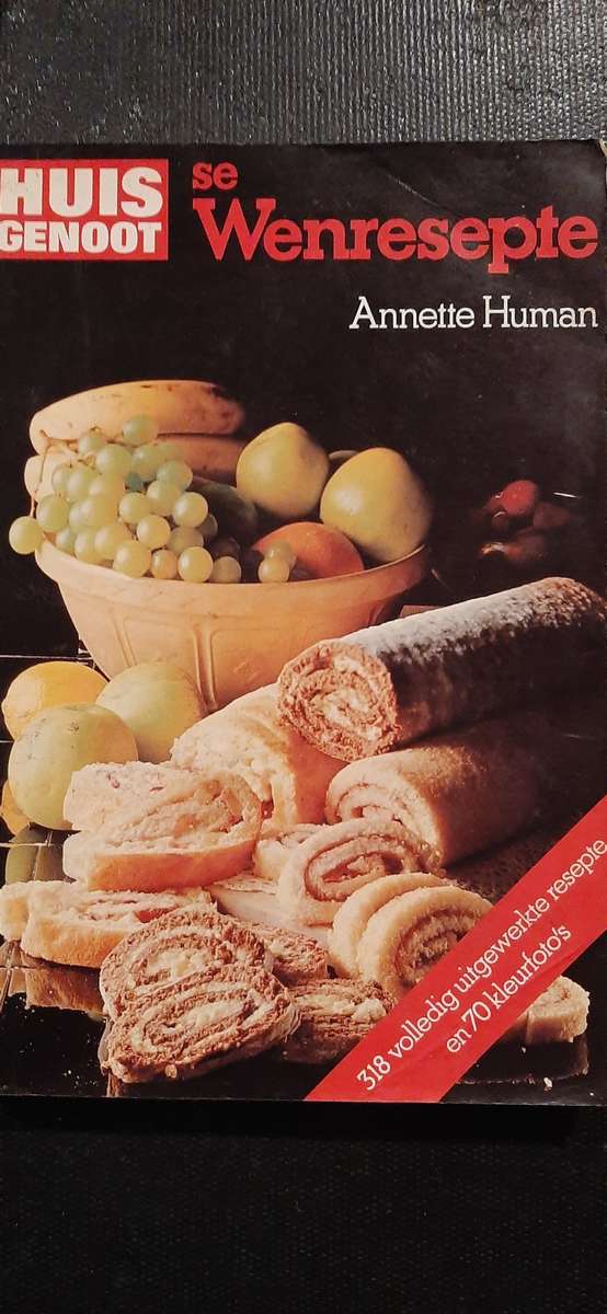 Cooking, Food & Wine - Huisgenoot se Wenresepte by Annette Human for ...