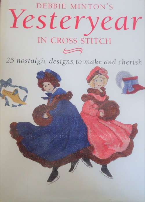Patterns - DEBBIE MINTON'S "YESTERYEAR IN CROSS-STITCH-25 NOSTALGIC ...