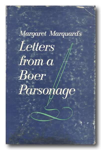 History & Politics - Letters from a Boer Parsonage - Margaret Marquard ...
