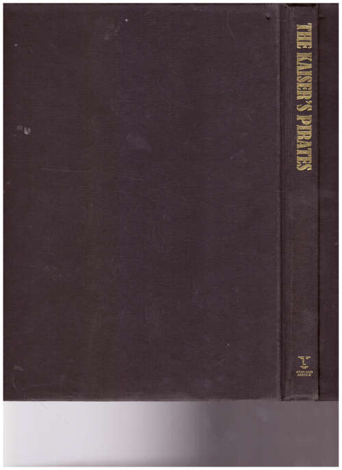 Books - THE KAISER`S PIRATES: GERMAN SURFACE RAIDERS IN WORLD WAR ONE ...