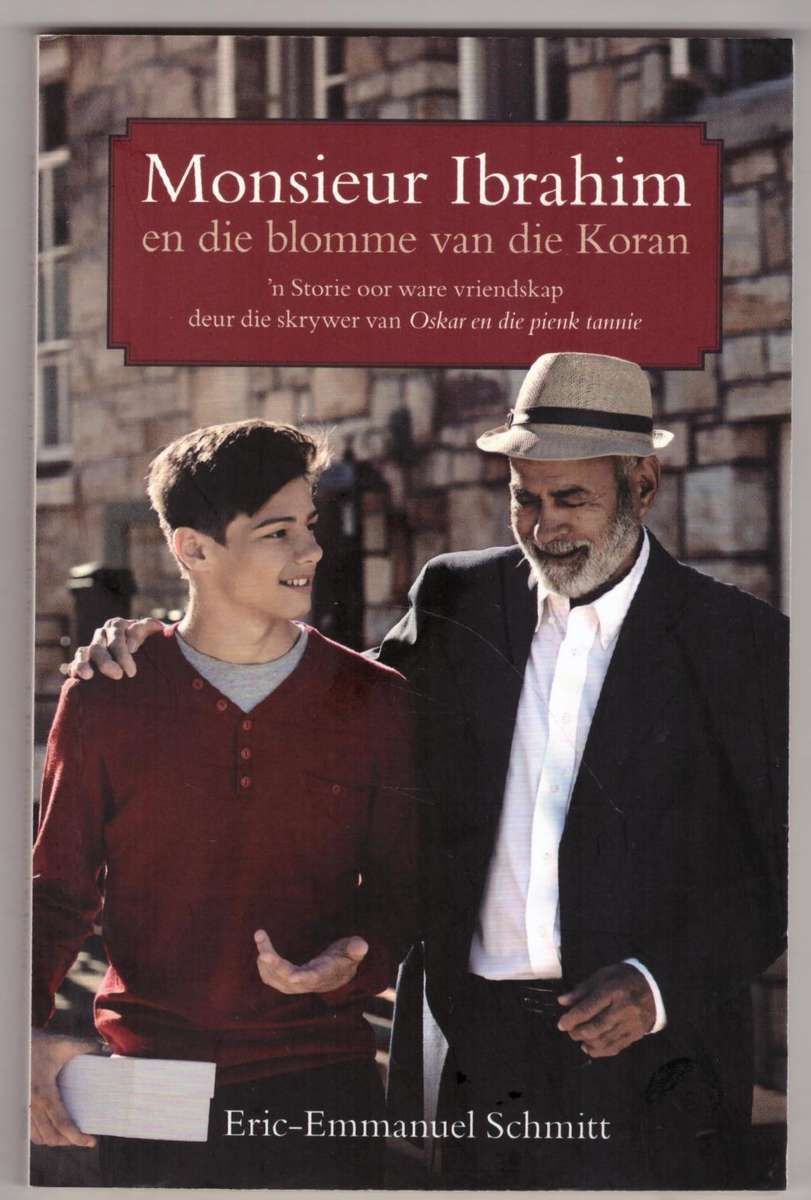 Afrikaans Fiction - Monsieur Ibrahim en die blomme van die Koran ...