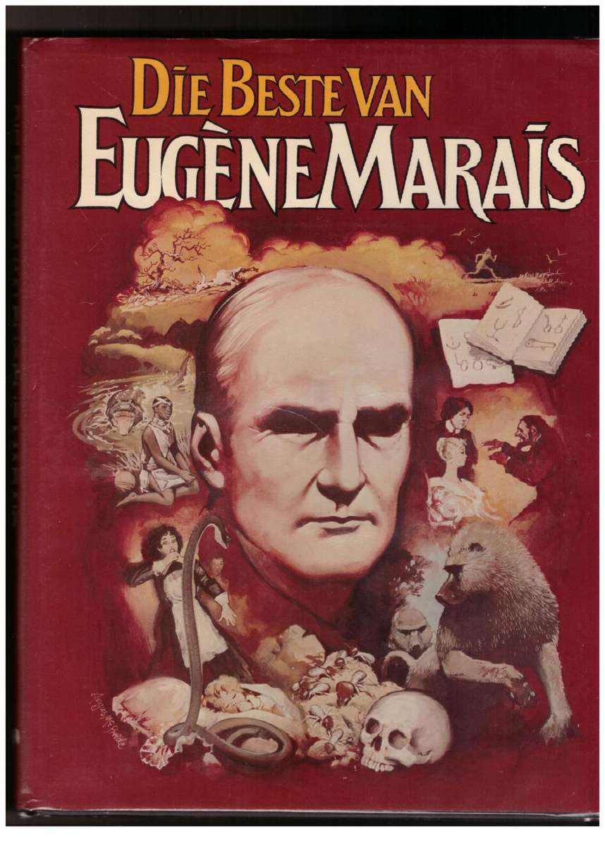 Afrikaans Non-Fiction - Die Beste van Eugène Marais -- Leon Rousseau ...