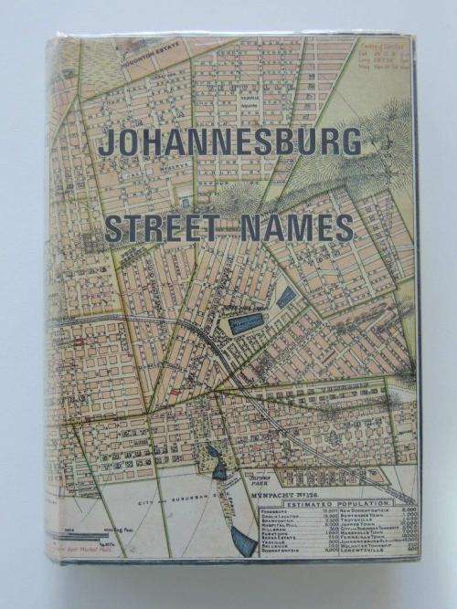 Reference - Johannesburg Street Names, dictionary of street, suburb and ...