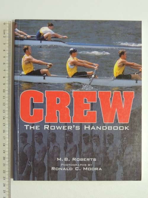 Other - Crew The Rower`s Handbook - M.B. Roberts was listed for R95.00 ...
