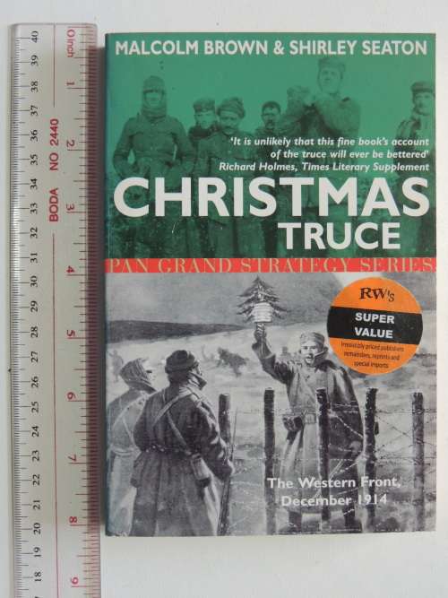Books - Christmas Truce The Western Front December 1914 - Malcolm Brown and Shirley Seaton was ...