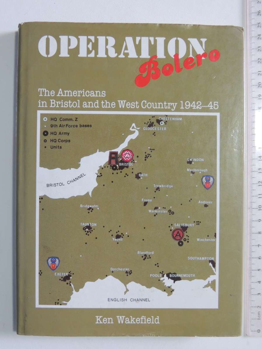 Books - Operation Bolero - The Americans In Bristol And The West ...