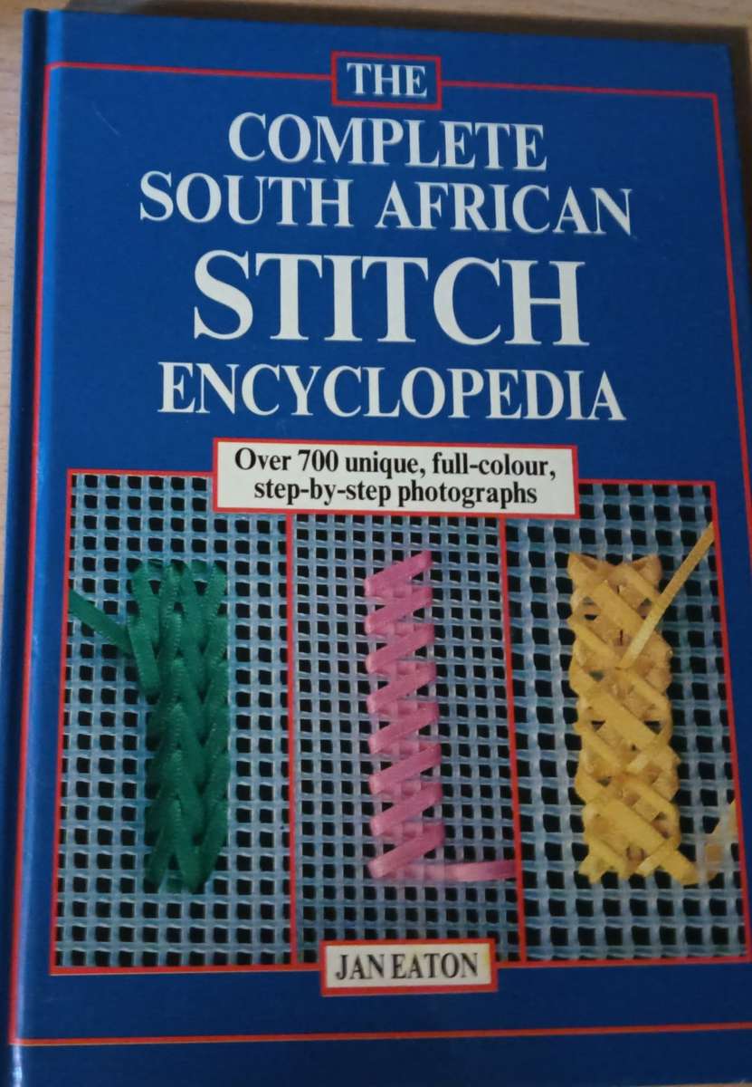 Crafts & Hobbies - The Complete South African Stitch Encyclopedia ...