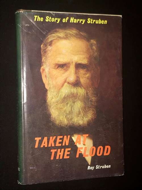 Africana - TAKEN AT THE FLOOD THE STORY OF HARRY STRUBEN BY ROY STRUBEN ...