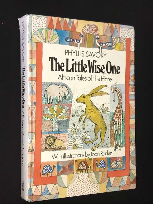 Africana - THE LITTLE WISE ONE AFRICAN TALES OF THE HARE BY PHYLLIS ...