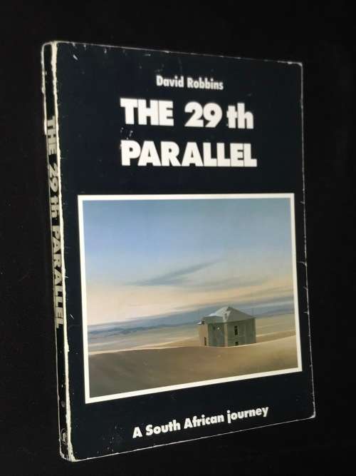 Art & Photography - THE 29TH PARALLEL BY DAVID ROBBINS A SOUTH AFRICAN ...