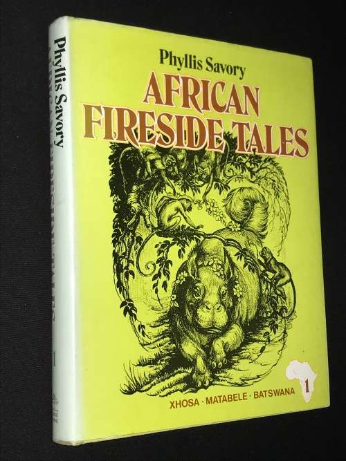 Africana - AFRICAN FIRESIDE TALES BY PHYLLIS SAVORY for sale in Cape ...