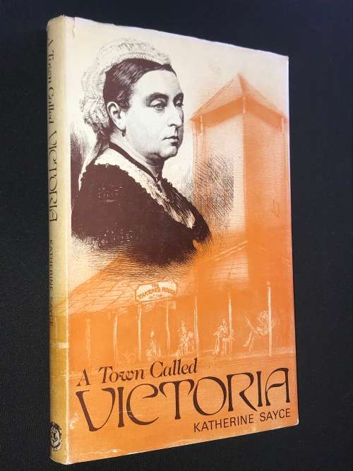 Africana - A TOWN CALLED VICTORIA BY KATHERINE SAYCE - BOOKS OF ...