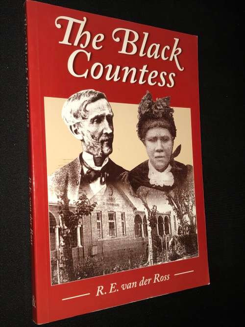 Africana - THE BLACK COUNTESS BY R.E. VAN DER ROSS was listed for R95 ...