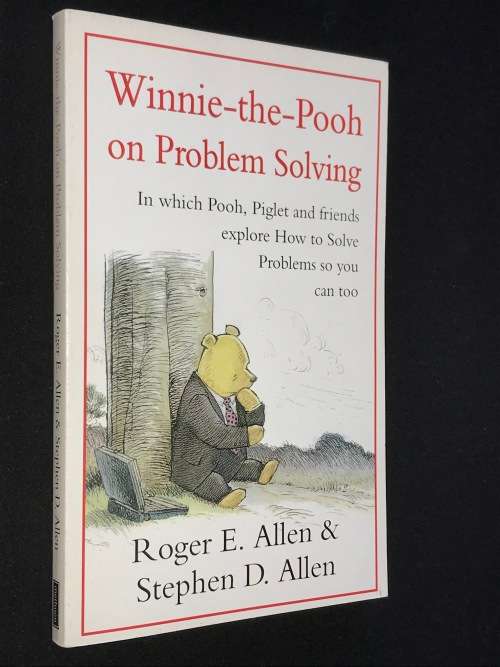 Self Help & Psychology - WINNIE-THE-POOH ON PROBLEM SOLVING BY ROGER E ...