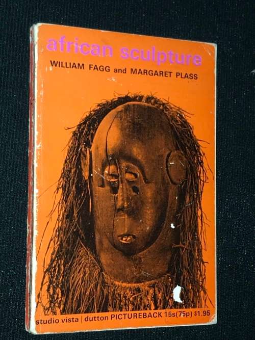 Art & Photography - AFRICAN SCULPTURE BY WILLIAM FAGG AND MARGARET ...