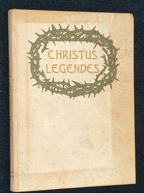 Afrikaans Fiction - CHRISTUSLEGENDES DEUR SELMA LAGERLOF VERTAAL DEUR ...