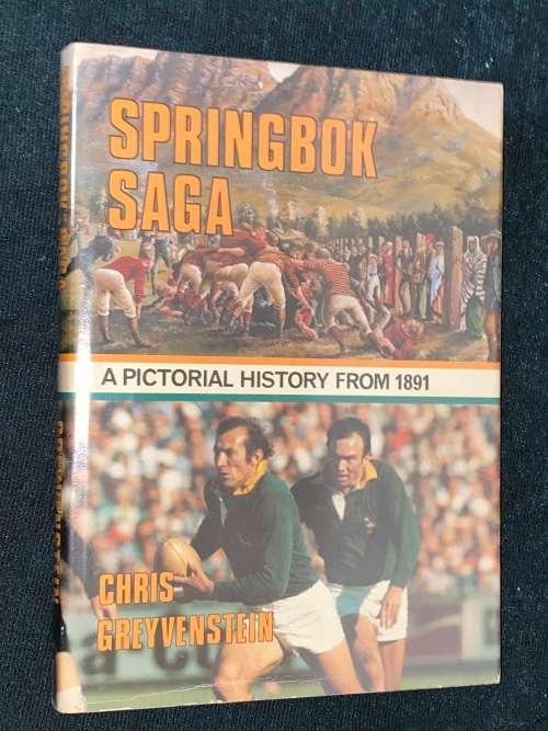 Rugby - SPRINGBOK SAGA A PICTORIAL HISTORY FROM 1891 BY CHRIS ...
