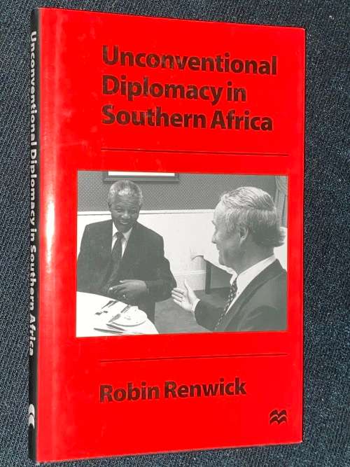 Africana - UNCONVENTIONAL DIPLOMACY IN SOUTHERN AFRICA BY ROBIN RENWICK ...
