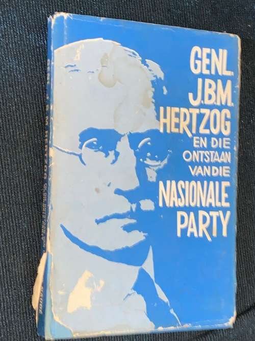 Africana - GENL. J.B.M. HERTZOG EN DIE ONSTAAN VAN DIE NASIONALE PARTY ...