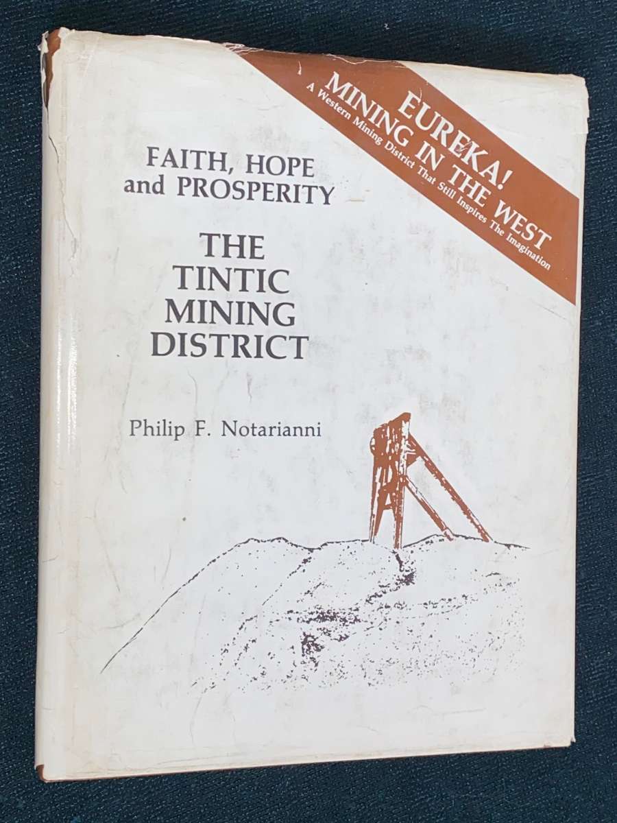 History & Politics - THE TINTIC MINING DISTRICT FAITH, HOPE AND ...