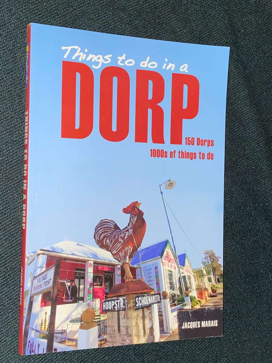 South African Travel & Geography - THINGS TO DO IN A DORP 150 DORPS ...