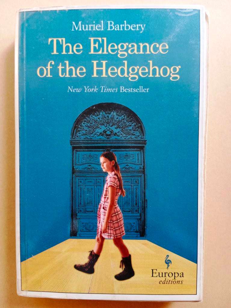 Literary Fiction - The Elegance of the Hedgehog, Muriel Barbery was ...