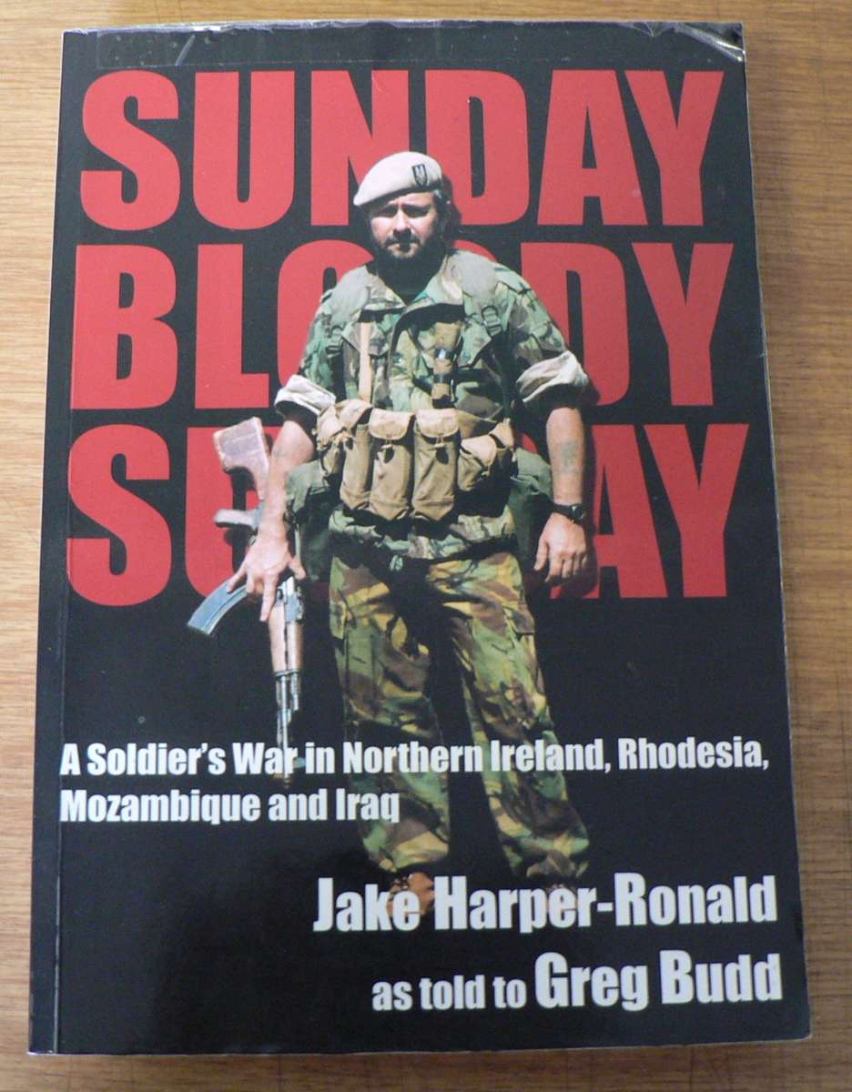 Books - Sunday, bloody Sunday by Jake Harper-Ronald(includes Rhodesian ...