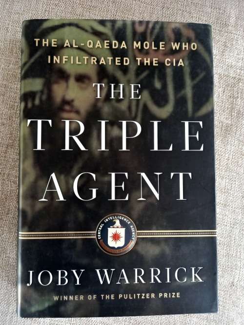Books - The Triple Agent - the al-qaeda mole who infiltrated the CIA ...