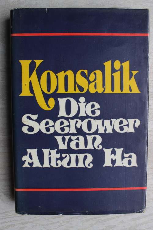 Afrikaans Fiction - Die seerower van Altun Ha - Konsalik was sold for ...