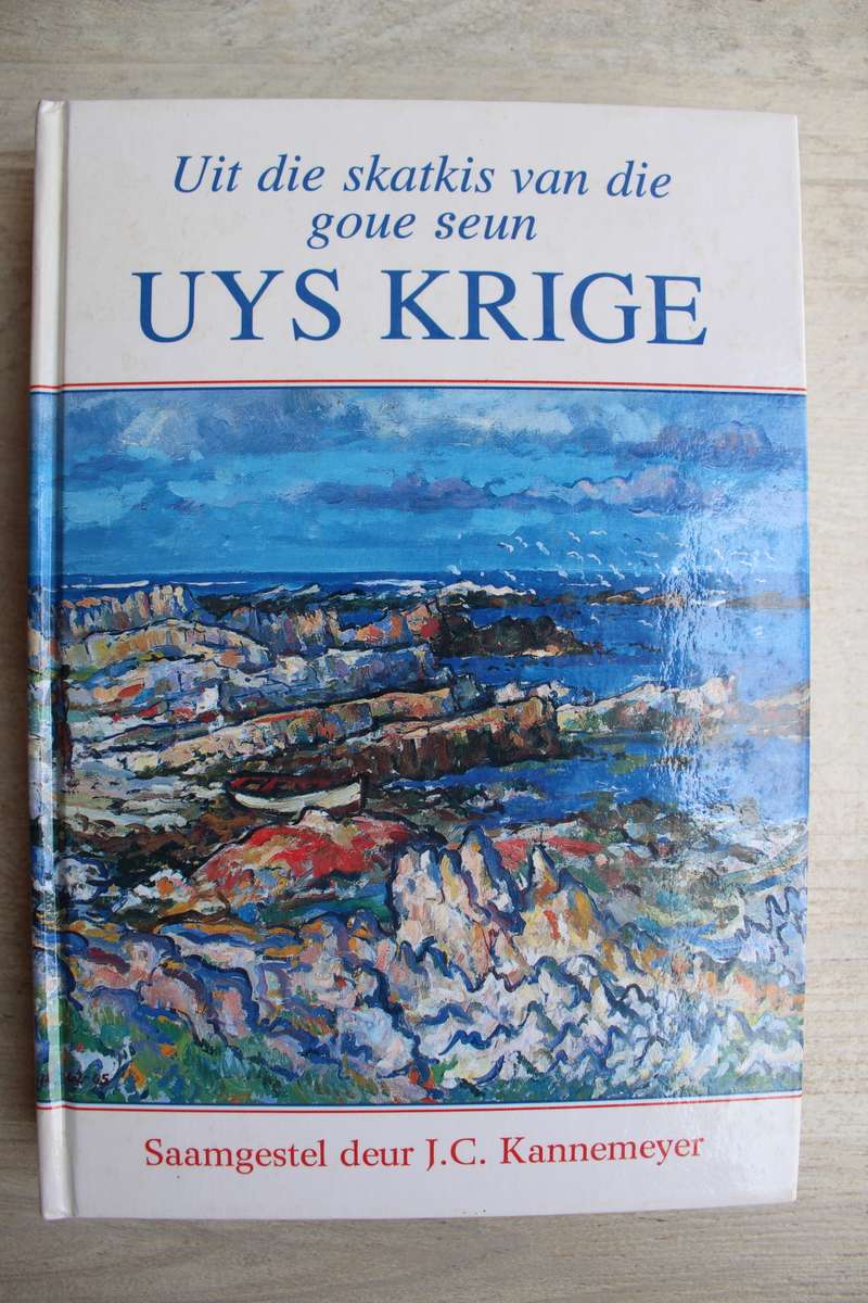 Afrikaans Fiction - Uit die skatkis van die goue seun Uys Krige ...