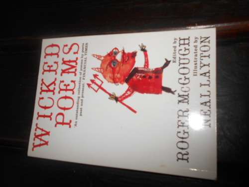 Poetry - Wicked Poems by Roger McGough (Ed) illus Bloomsbury childrens ...