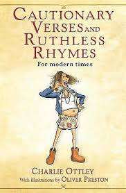 Poetry - CAUTIONARY VERSES AND RUTHLESS RHYMES FOR MODERN TIMES by ...