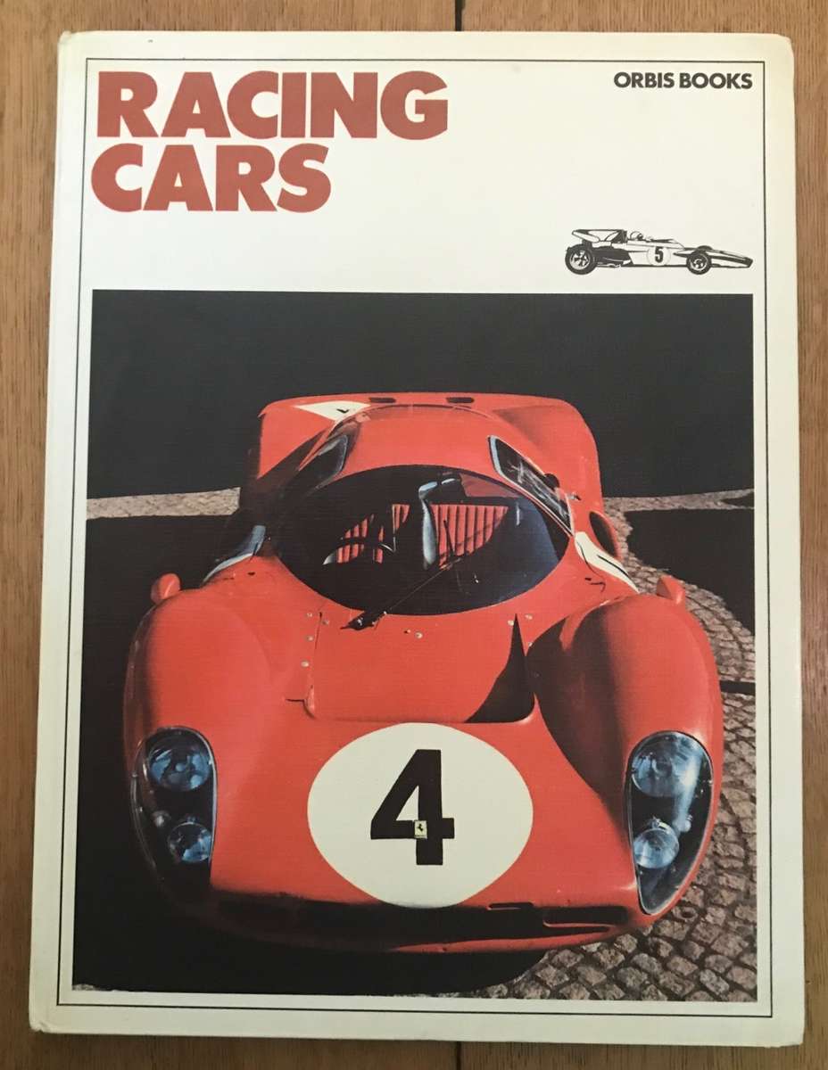 Cars - RACING CARS 70 YEARS of Record Breaking ORBIS BOOKS 1971 ...