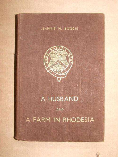 Africana - A Husband and a Farm in Rhodesia was sold for R85.00 on 7 ...