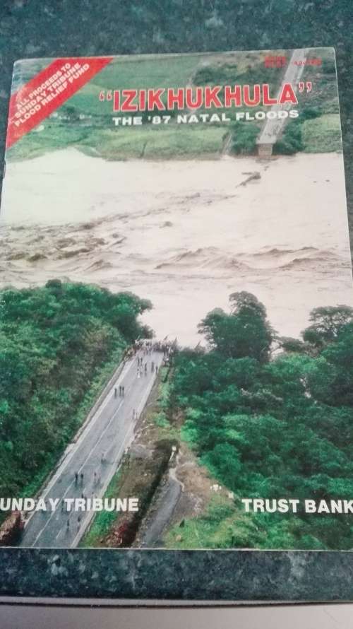 Africana - IZIKHUKHULA The 1987 NATAL FLOODS was sold for R75.00 on 27 ...