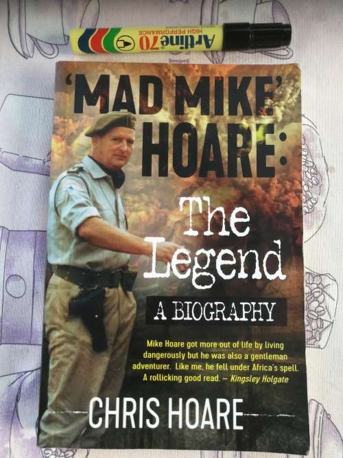 Books - MAD MIKE HOARE The Legend A Biography CHRIS HOARE Signed by ...