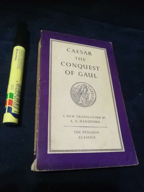 Other Non-Fiction - CAESAR THE CONQUEST OF GAUL A new Translation by S A HANDFORD Penguin ...